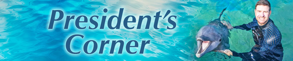 President's Corner - IMATA - International Marine Animal Trainer's ...